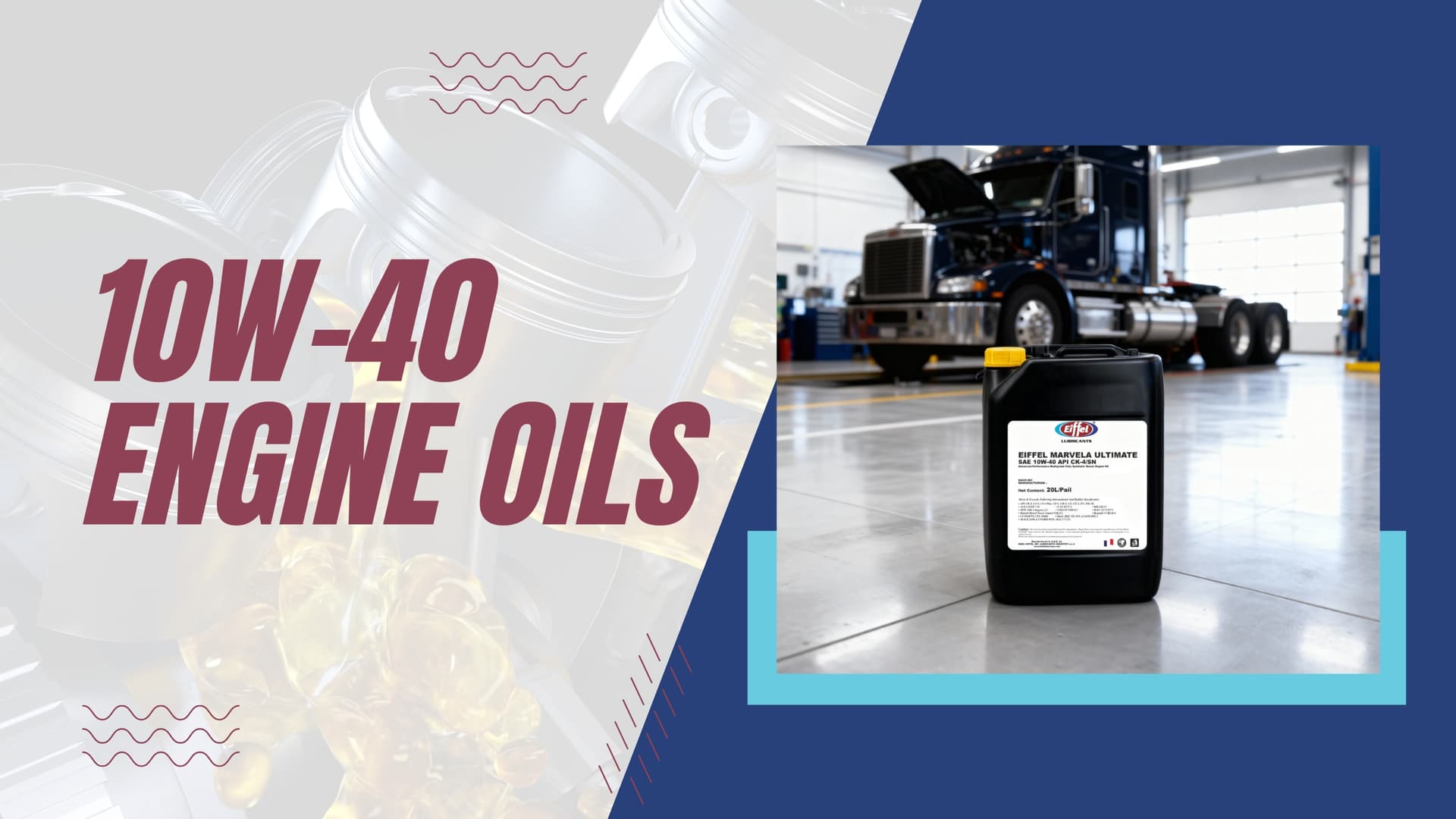 10W-40 Engine Oils | Eiffel Lubricants Australia